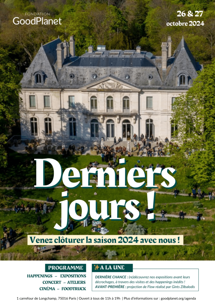 Le 26 et 27 octobre, clôture de la saison à la Fondation GoodPlanet ...